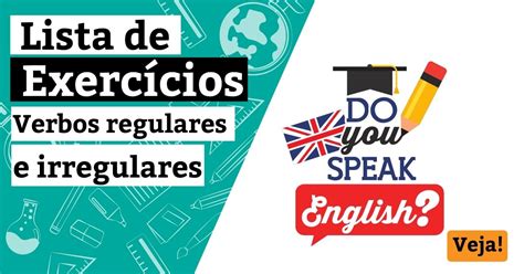 Exercícios sobre verbos regulares e irregulares