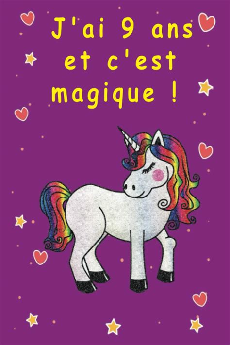Buy J Ai 9 Ans Et C Est Magique Cahier De Licorne Et Dessin Parfait