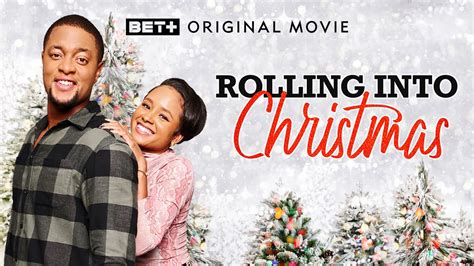 BET Original Movie Rolling Into Christmas YouTube