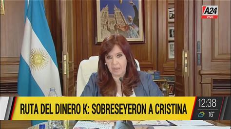A On Twitter Ruta Del Dinero K Sobreseyeron A Cristina