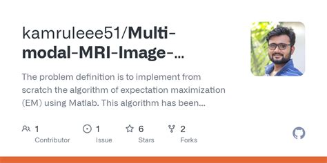 github kamruleee51 multi modal mri image segmentation em algorithm the problem definition is