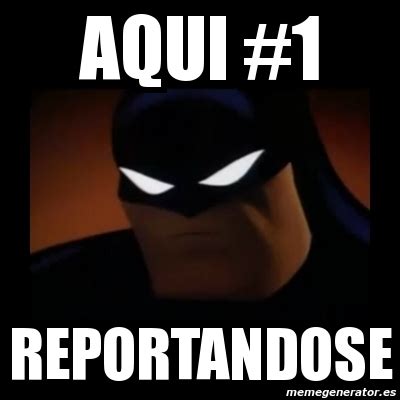 Meme Disapproving Batman Aqui Reportandose