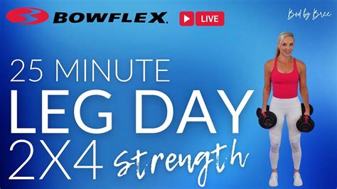 Bowflex Live I Minute Leg Day X Strength Youtube