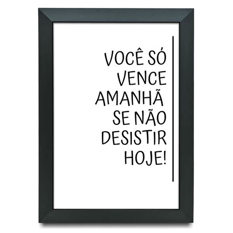 POSTER c moldura A3 Você só vence amanhã se não desistir Elo7