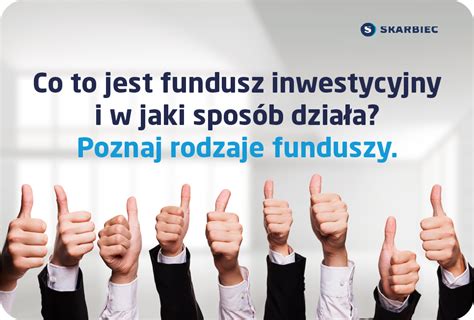 Co to jest fundusz inwestycyjny i w jaki sposób działa Wiadomości