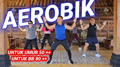 AEROBIK PENURUNAN BERAT BADAN UNTUK UMUR 50 DAN BB 80 YouTube