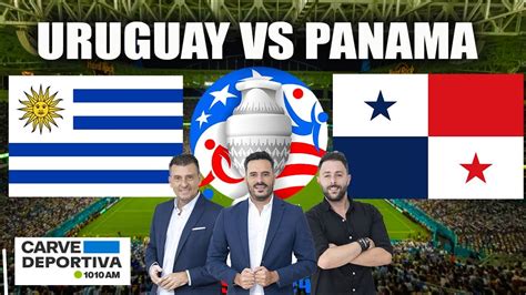 URUGUAY VS PANAMA En Vivo CARVE DEPORTIVA 1010 La Previa YouTube