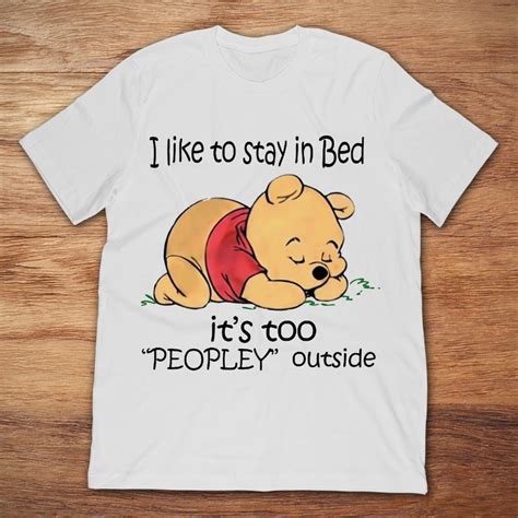 Winnie The Pooh I Like To Stay In Bed It S Too Peopley Outside