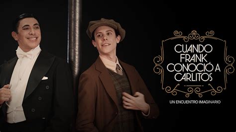 Cuando Frank conoció a Carlitos estrena el viernes 5 de julio en el