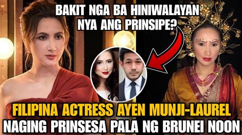AYEN MUNJI LAUREL NAGING ISANG TUNAY NA PRINSESA NG BRUNEI BAKIT NGA