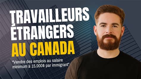 Immigration au Canada les Travailleurs Étrangers et les Emplois de