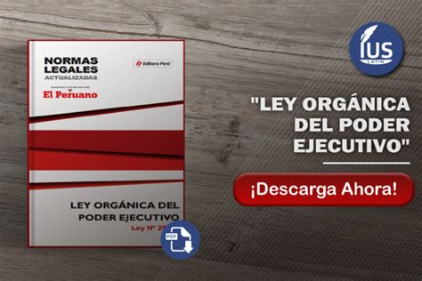 Ley Orgánica del poder Ejecutivo IUS Latin