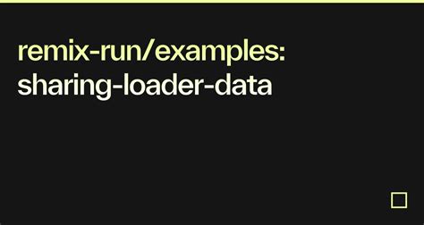 Remix Run Examples Sharing Loader Data Codesandbox