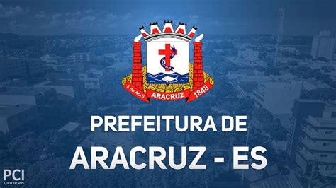 Prefeitura De Aracruz ES Realiza Processo Seletivo 60 Vagas YouTube
