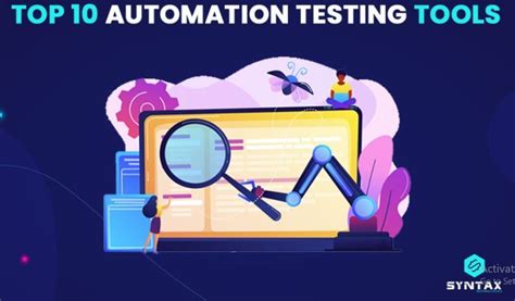 top 10 automation testing tools automation manual testing manual design