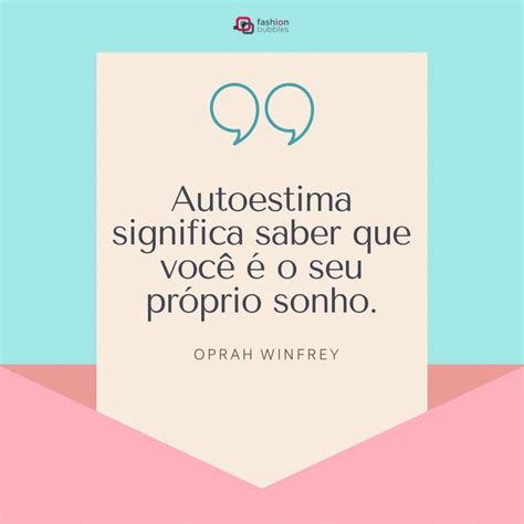 Frases de Autoestima Mensagens de Bom Dia Conheça o universo das