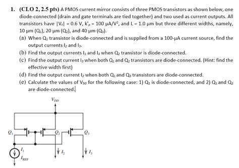 Solved 1 Clo 2 25 Pts A Pmos Current Mirror Consists Of