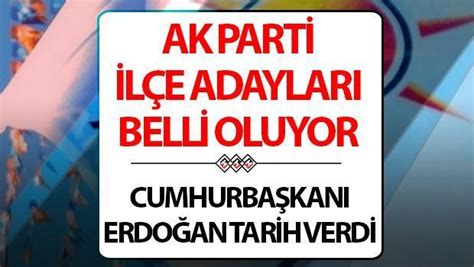 AK PARTİ İLÇE BELEDİYE BAŞKAN ADAYLARI 20 OCAK Kritik gün belli oldu