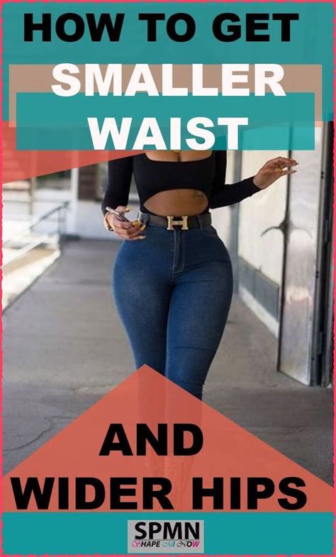 How To Get A Smaller Waist And Bigger Hips 10 Best Exercises Artofit