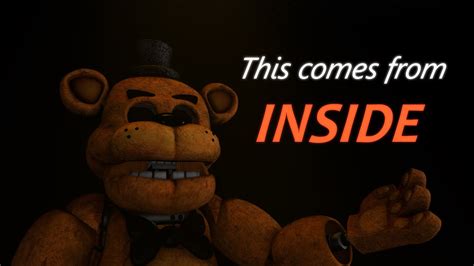 This Comes From Inside FNAF SFM YouTube