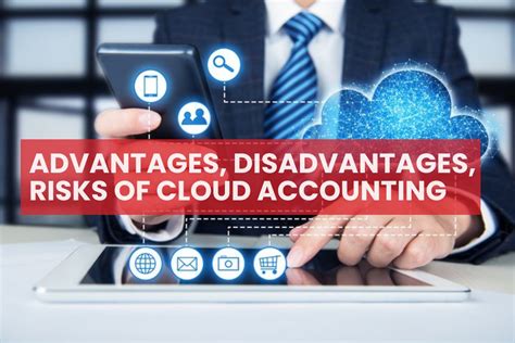 Advantages Disadvantages Risks Of Cloud Accounting