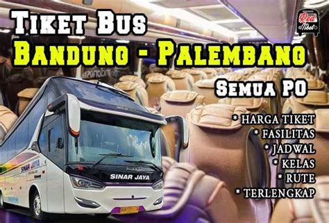 Tiket Bus Bandung Palembang Jadwal Harga Agustus 2023 Artofit