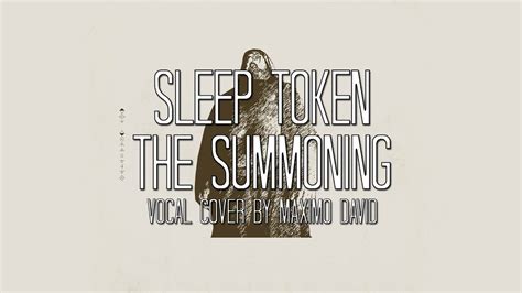 Sleep Token The Summoning Vocal Cover By Maximo David YouTube