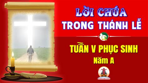 Lời Chúa trong thánh lễ Tuần 5 Phục Sinh Năm A Giáo Phận Bà Rịa