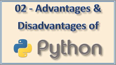 02 advantages and disadvantages of python language youtube