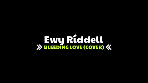 Leona Lewis Bleeding Love Cover By Ewy R Dell Youtube