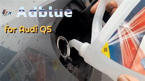 Audi Q5 Quattro Adblue Top Up YouTube