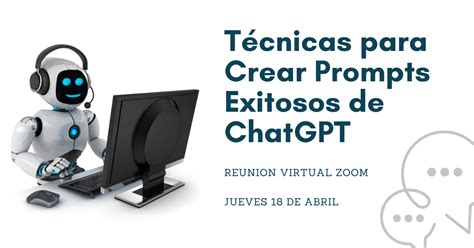 Técnicas Para Crear Prompts Exitosos De ChatGPT Hispanicpreneurs