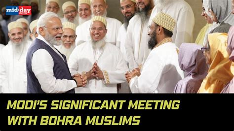 PM Modi In Egypt Prime Minister Narendra Modi Meets Bohra Muslims In