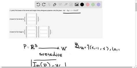 solved point find bases of the kernel null space and image range of the orthogonal