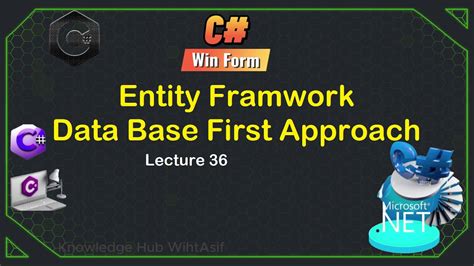 36 Entity Framework Database First Approach C WinForms Tutorial