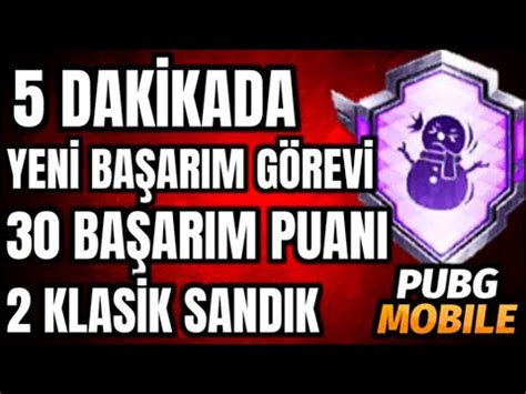 5 DAKİKADA YENİ BAŞARIM GÖREVİ 30 BAŞARIM PUANI BEDAVA SANDIK KAR