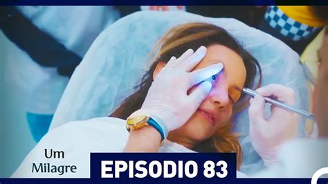 Um Milagre Episódio 83 Dublagem em Português YouTube
