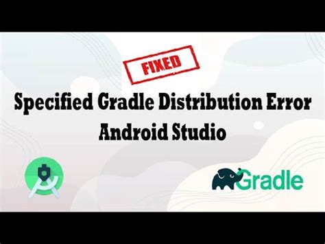 How To Fix The Specified Gradle Distribution Does Not Exist Could Not