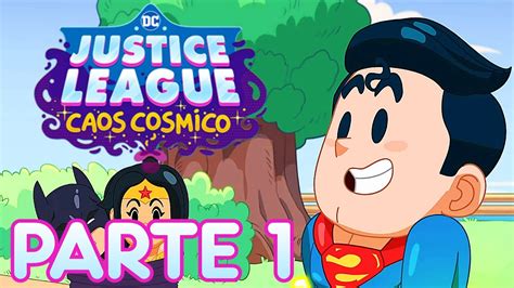 DC Liga de la Justicia Caos Cosmico Gameplay Español Parte 1