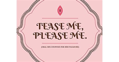 Tease Me Please Me Oral Sex Coupons For Her Pleasure 50 Sexy And Very Naughty Sex Cheques
