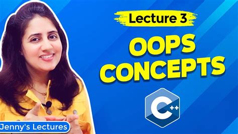 lec 3 oops concepts in c object oriented programming pillars c tutorials for beginners