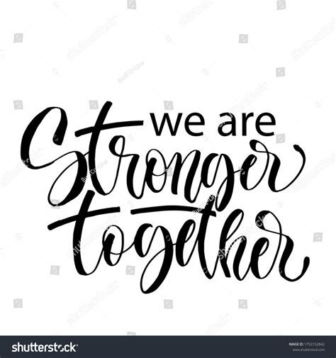 We Stronger Together Motivational Lettering Quotes Stock Vector