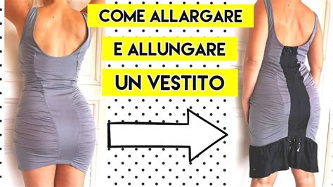 Come Allargare E Allungare Un Abito How To Enlarge And Lengthen A