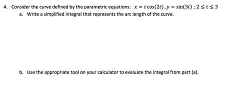 solved consider the curve defined by the parametric