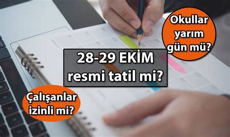 29 Ekim Cumhuriyet Bayramı resmi tatil mi 28 Ekim günü tatil mi 28