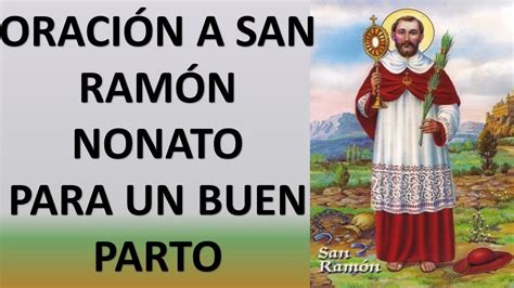 ORACIÓN A SAN RAMÓN NONATO PARA TENER UN BUEN PARTO ORACION Y PAZ