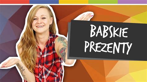 OLSIKOWA I SPRYTNE BABKI BABSKIE PREZENTY Odc 53 YouTube