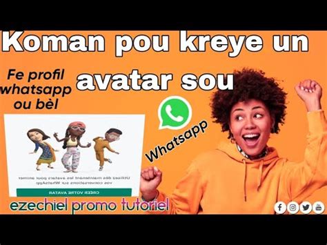 Men Koman Pou Ou Kreye Avatar Sou Whatsapp Se Yon Bel Astuce Whatsapp