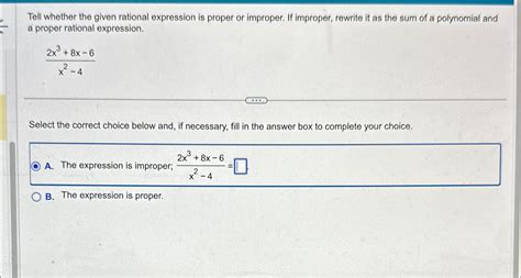 solved tell whether the given rational expression is proper