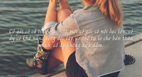 Những câu nói hay về cô gái mạnh mẽ cá tính độc lập và bản lĩnh EU